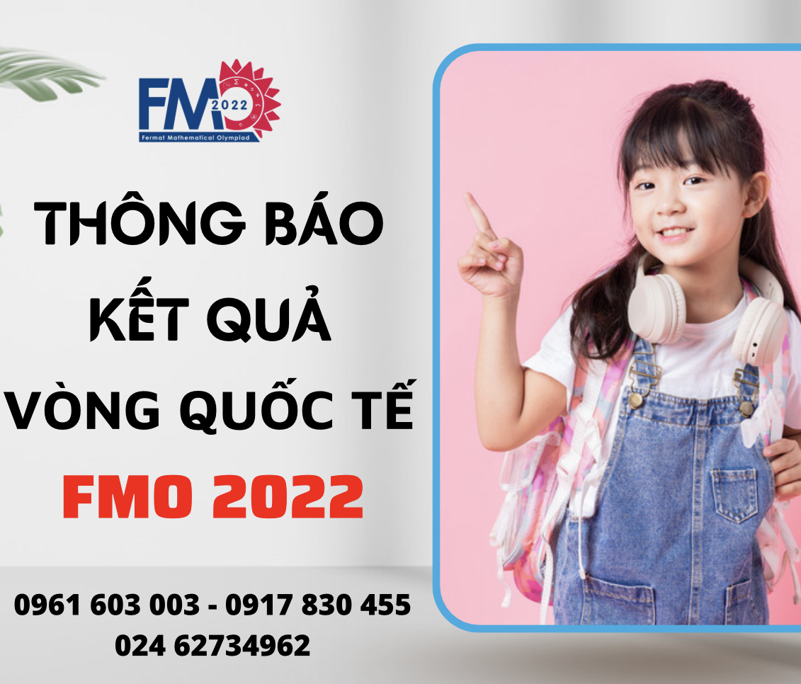 [FMO] THÔNG BÁO KẾT QUẢ VÒNG QUỐC TẾ KỲ THI OLYMPIC TOÁN HỌC FMO ...