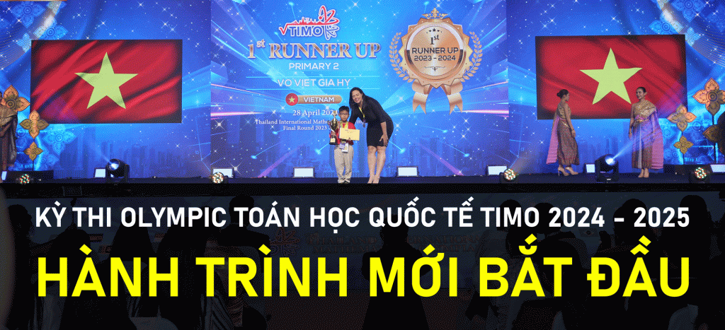 [TIMO 2023-2024] MỞ ĐĂNG KÝ KỲ THI OLYMPIC TOÁN HỌC QUỐC TẾ TIMO 2023-2024 - Fermat Education