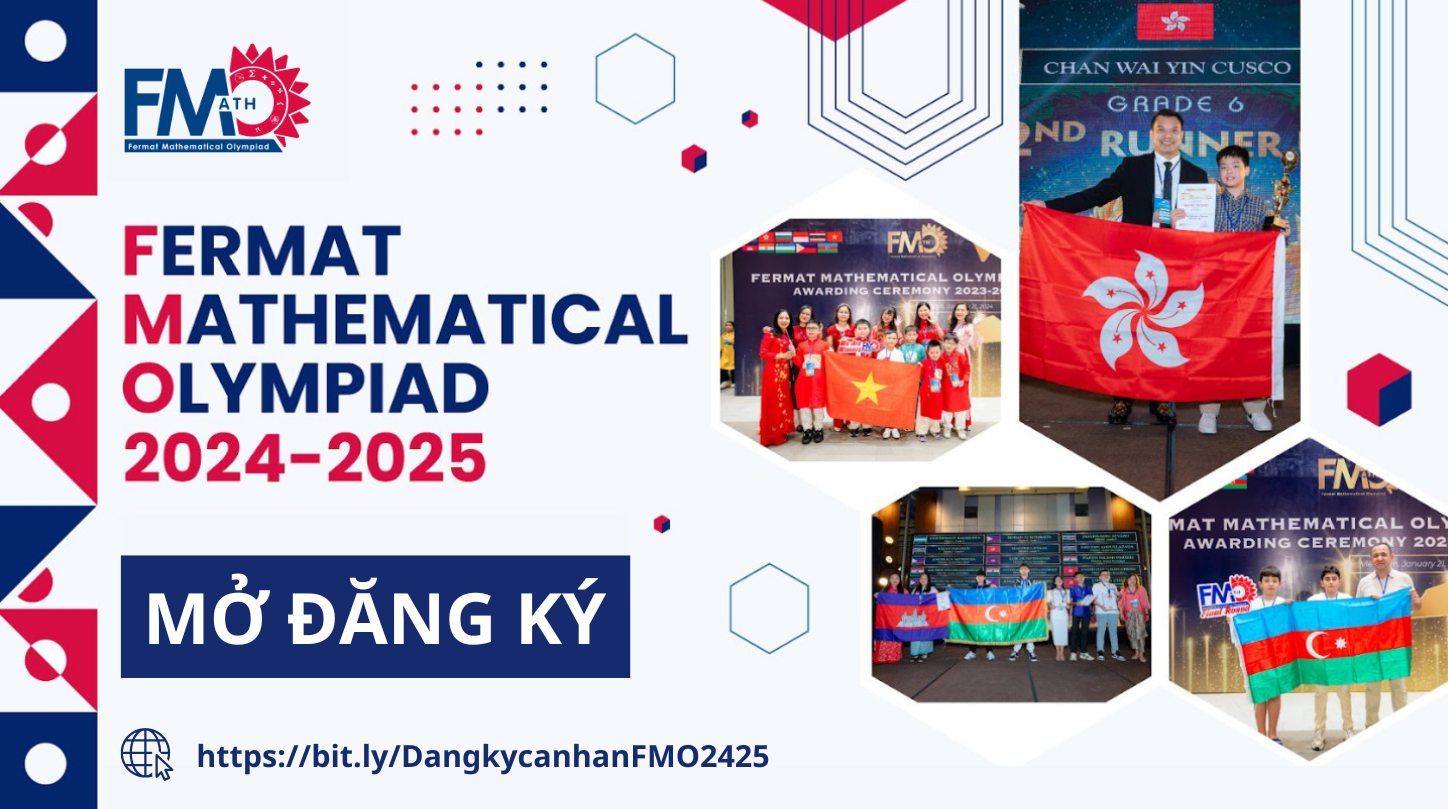 [FMO] MỞ ĐĂNG KÝ KỲ THI OLYMPIC TOÁN HỌC QUỐC TẾ FMO 2024-2025 - Fermat ...