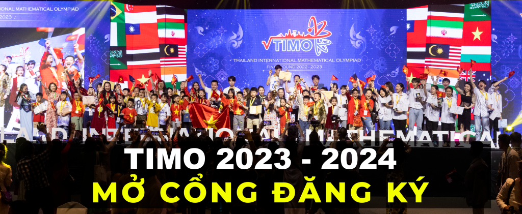 [TIMO 2023-2024] MỞ ĐĂNG KÝ KỲ THI OLYMPIC TOÁN HỌC QUỐC TẾ TIMO 2023-2024 - Fermat Education