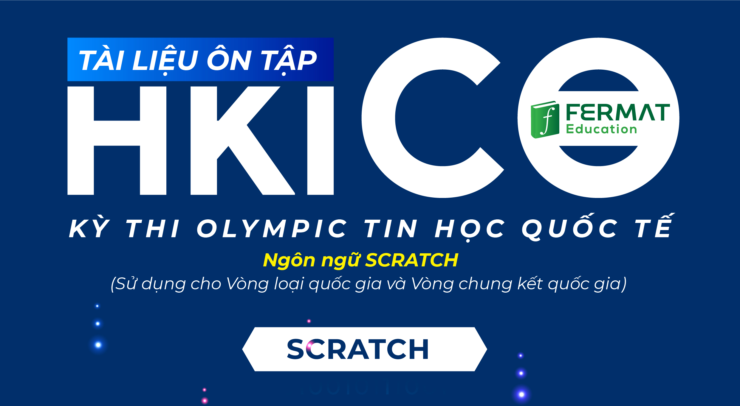 TÀI LIỆU ÔN TẬP HKICO - SCRATCH - Fermat Education