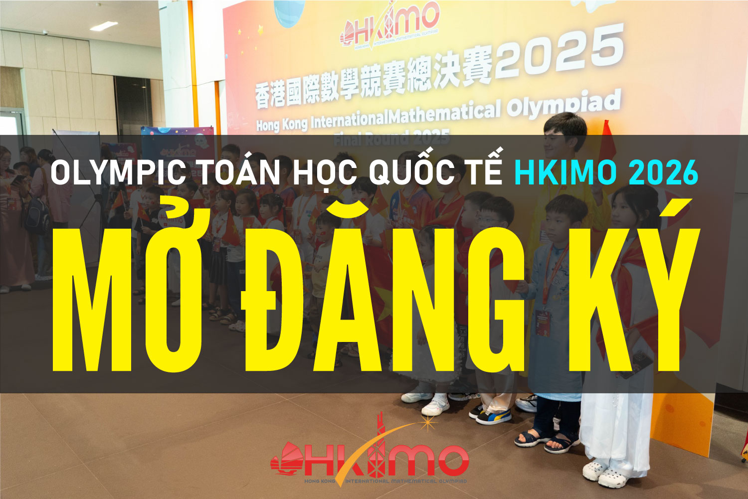 MỞ ĐĂNG KÝ KỲ THI OLYMPIC TOÁN HỌC QUỐC TẾ HKIMO 2024 - Fermat Education
